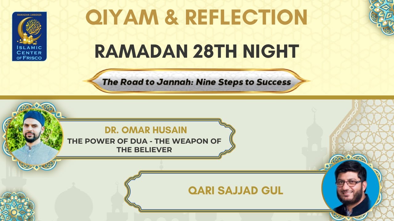 Qiyam and Reflections -Dr. Omar Husain | Qari Sajjad Gul | 3.28.2025 ...