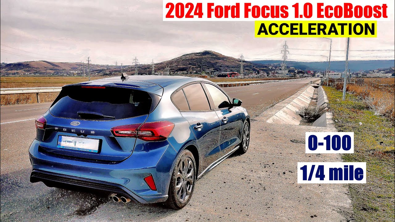 2024 Ford Focus 1.0 EcoBoost 155 acceleration 0-100, 1/4 mile, rolling ...