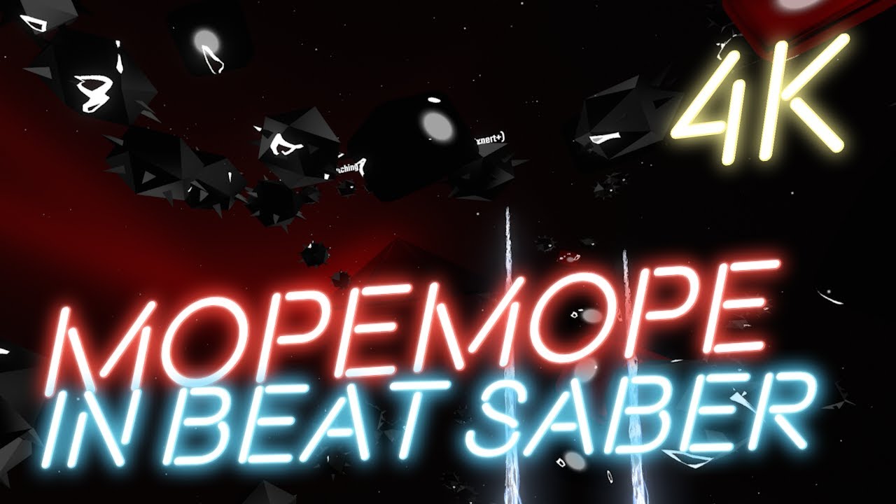 MopeMope In Beat Saber? | Remake | 4K 60fps - YouTube