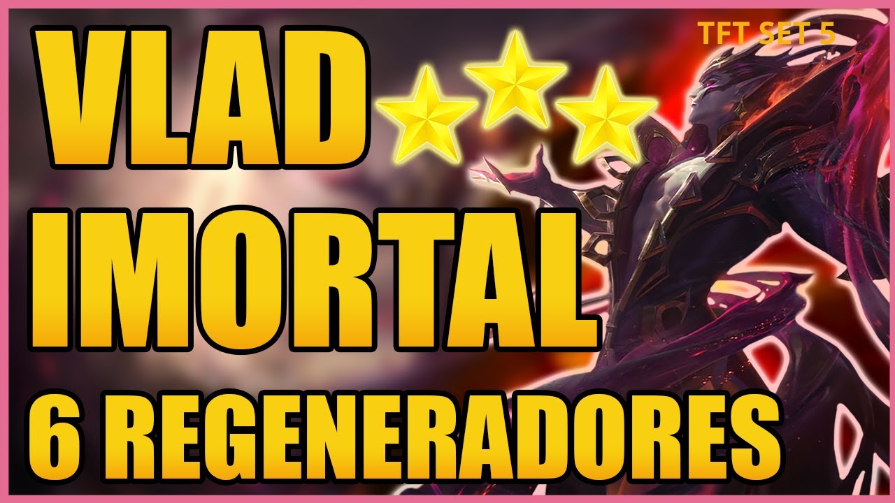TFT - Vladimir ⭐⭐⭐ Imortal! Comp 6 Regeneradores! | Teamfight Tactics ...