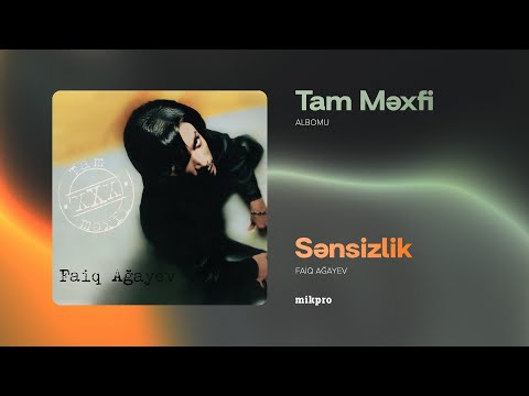Faiq Ağayev — Sənsizlik (Rəsmi Audio)