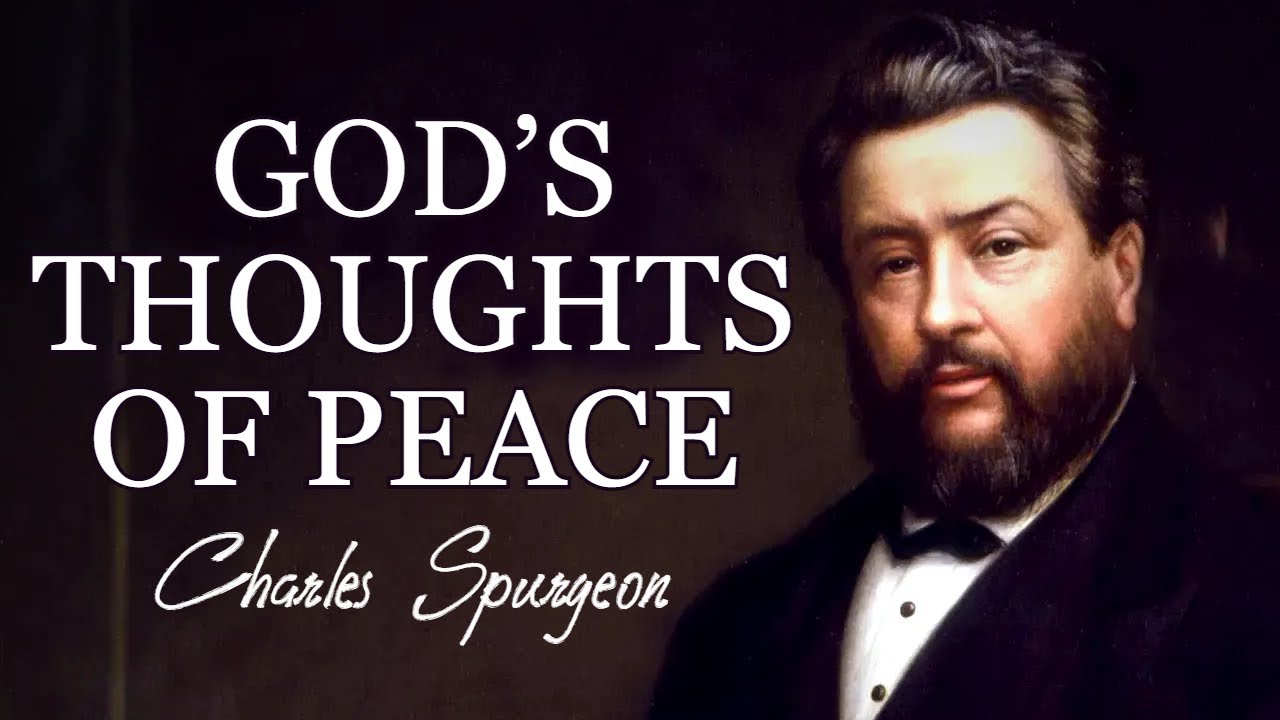 God s Thoughts Of Peace Jeremiah 29 11 Charles Spurgeon Sermon god-s-thoughts-of-peace-jeremiah-29-11-charles-spurgeon-sermon