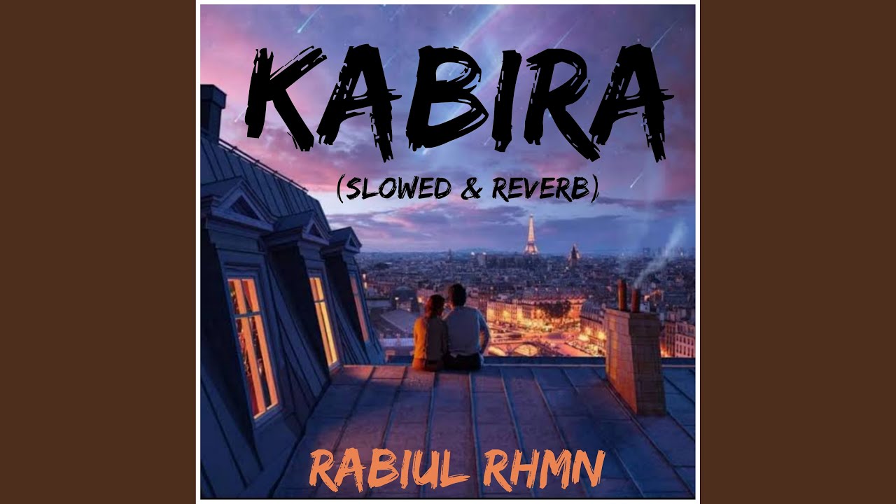 Kabira (slowed & reverb) - YouTube Music