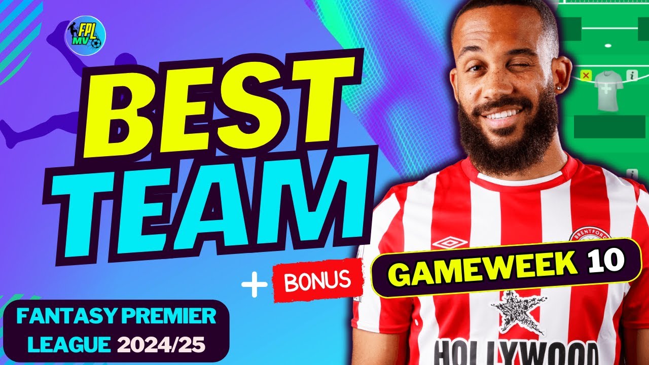 FPL GW10 BEST TEAM | BONUS DIFFERENTIAL TEAM SELECTION | FANTASY ...