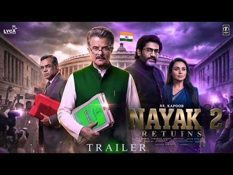 Nayak 2 : Returns -Trailer | Anil Kapoor | Sanjay Dutt, Jr. NTR | Paresh Rawal | Rani Mukerji | 2026