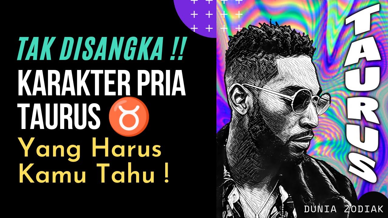 Tak Disangka !! Karakter PRIA TAURUS ♉ Yang Harus Kamu Tahu - YouTube