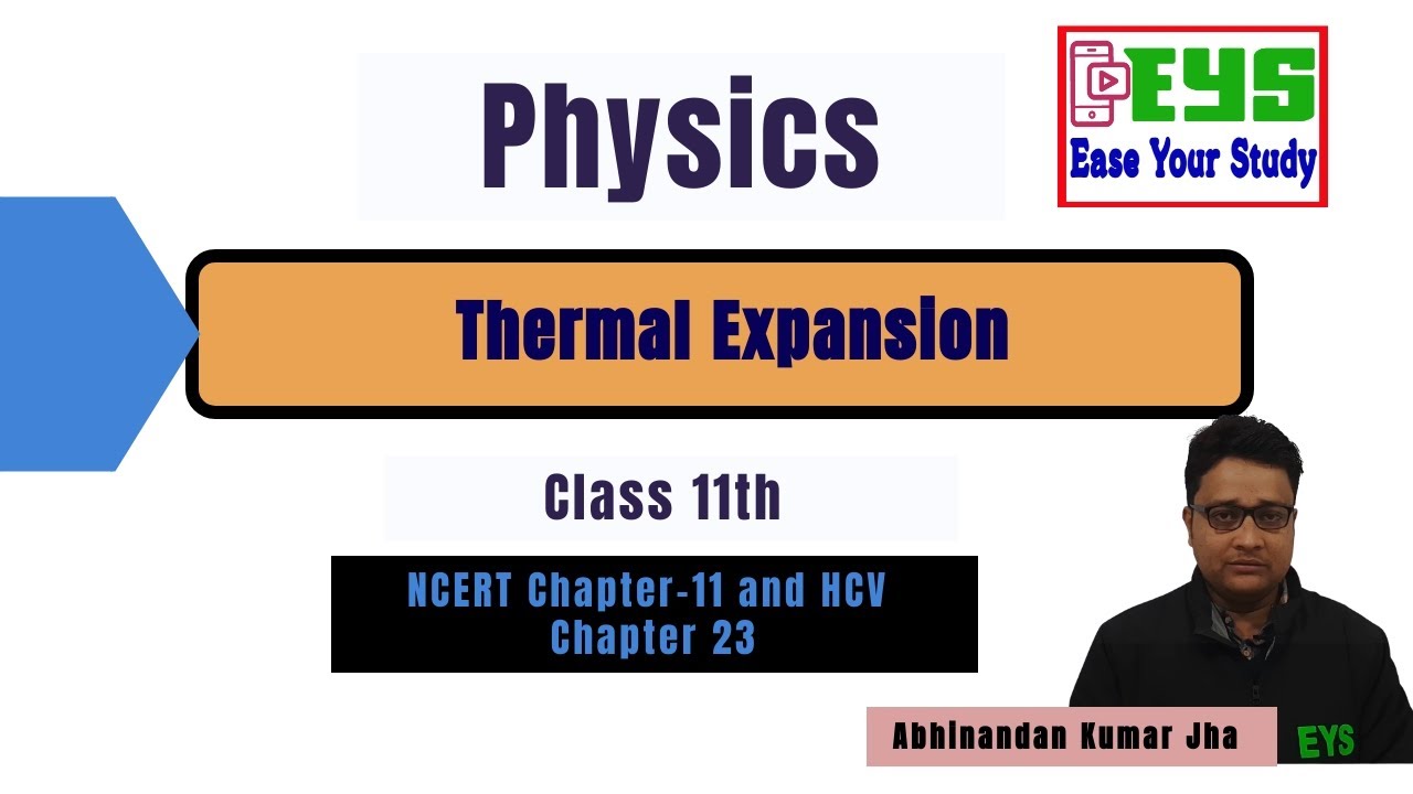 Thermal properties of matter |Thermal Expansion| NCERT Ch -11 Physics ...