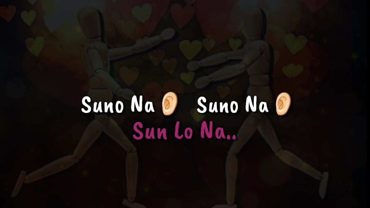 Suno Na Suno Na Whatsapp Status Video - YouTube