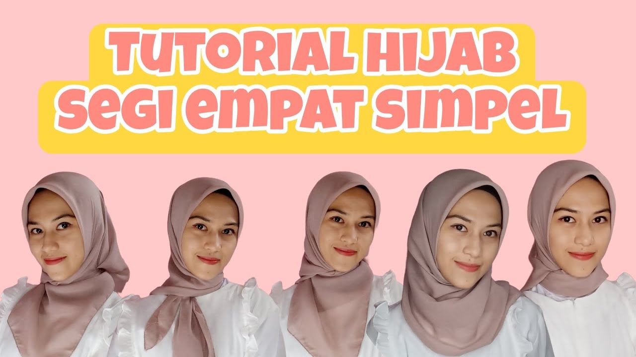 Tutorial Hijab segi Empat Simpel Part 1 - YouTube