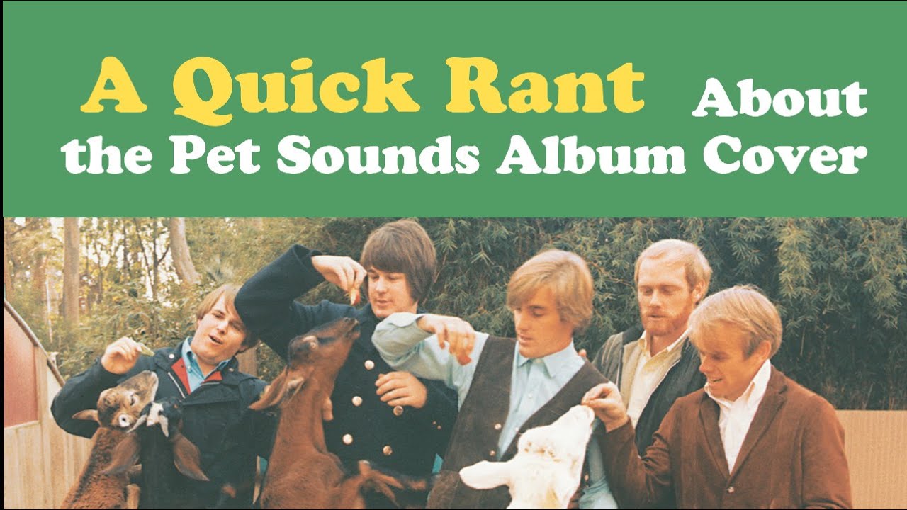 A Quick Rant About the Pet Sounds Album Cover - YouTube
