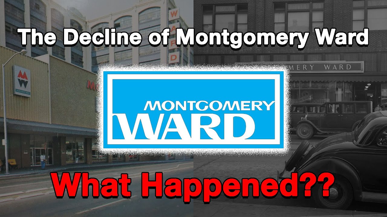 The Decline of Montgomery Ward...What Happened? - YouTube