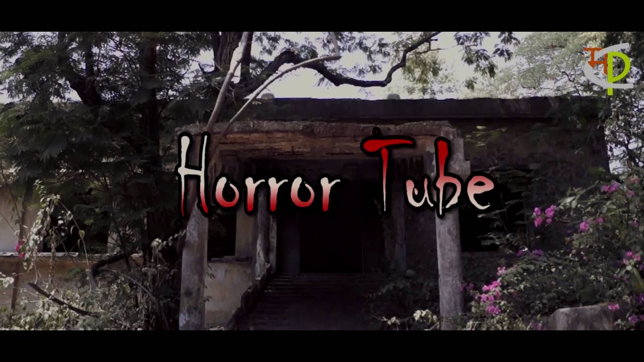 Horror Tube | scary short film | new youtube episode-2016 | Marathi ...