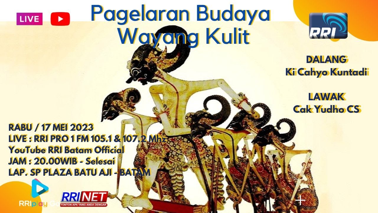 LIVE PAGELARAN BUDAYA RRI BATAM - WAYANG KULIT - YouTube