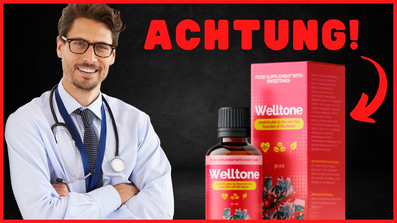 ACHTUNG! WELLTONE ERFAHRUGEN | WELLTONE TROPFEN | WELLTONE BEWERTUNG ...