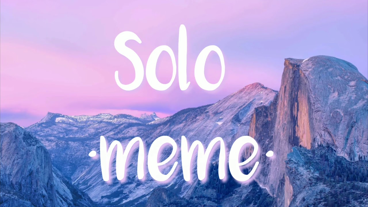 Solo meme - YouTube