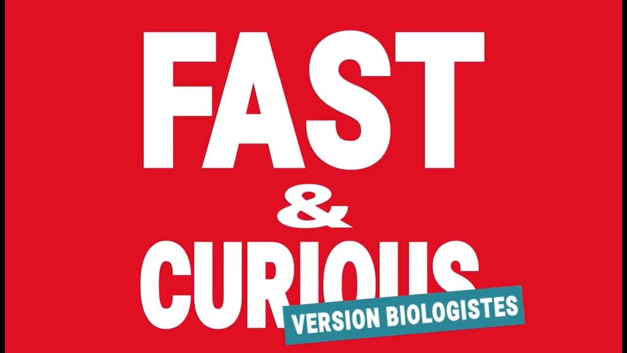 FAST & CURIOUS - Version Biologistes - YouTube