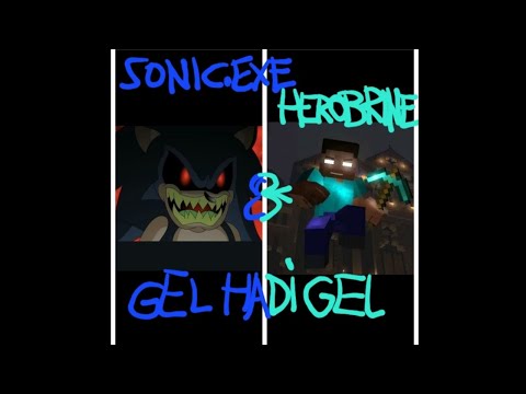 Sonic.exe & Herobrine - Gel Hadi Gel (Official Video)