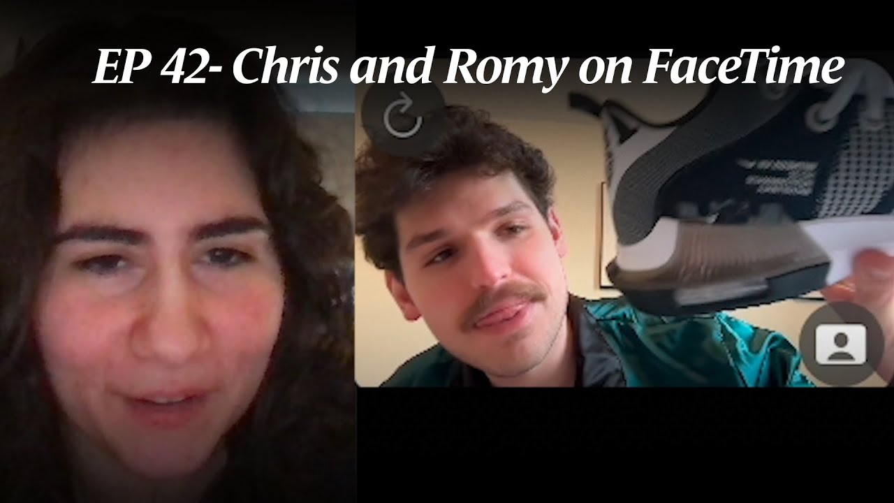 EP 42 - Chris and Romy on FaceTime - YouTube