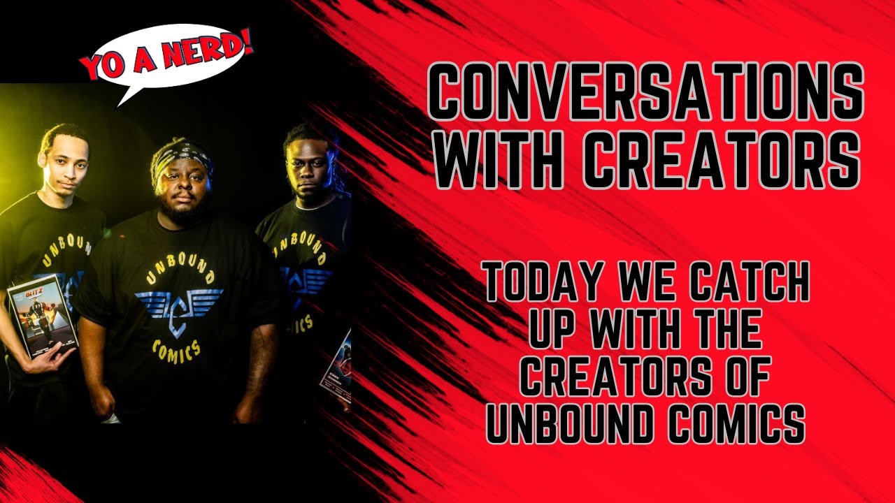 Conversations With Creators: Catching Up With Unbound Comics - YouTube