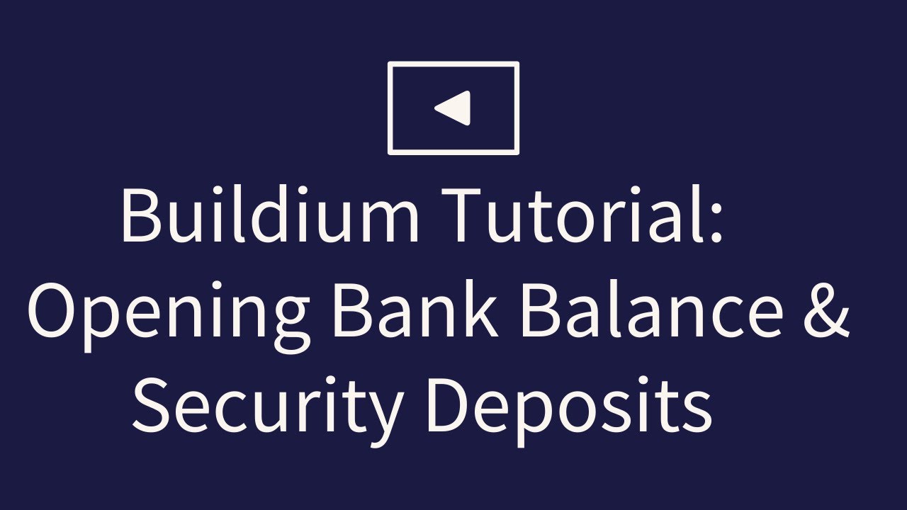 Buildium Tutorial: Opening Bank Balances and Entering Security Deposits - YouTube