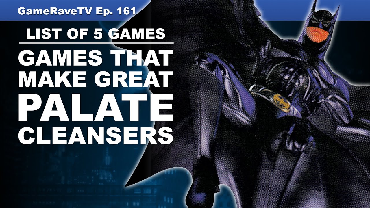 5 Games that Make Great Palate Cleansers | Game-Rave TV Ep. 161 - YouTube
