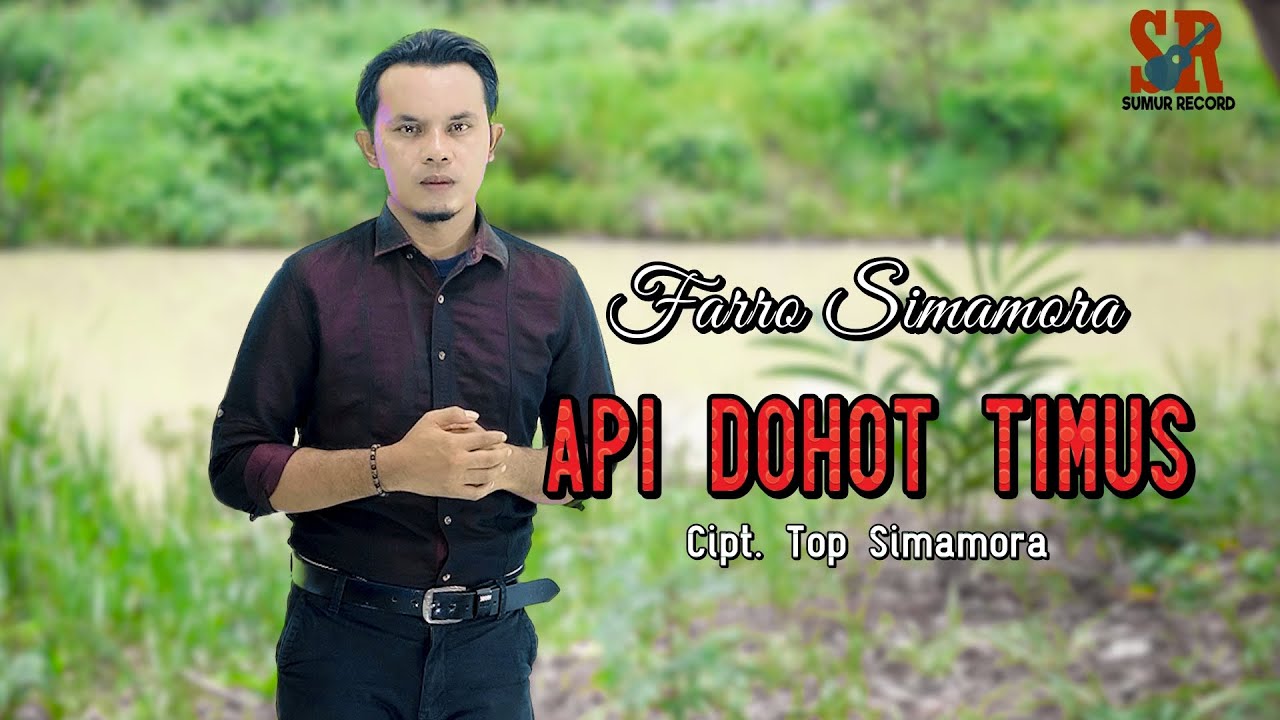 Api Dohot Timus - Farro Simamora - Cipt. Top Simamora - Lagu Tapsel ...