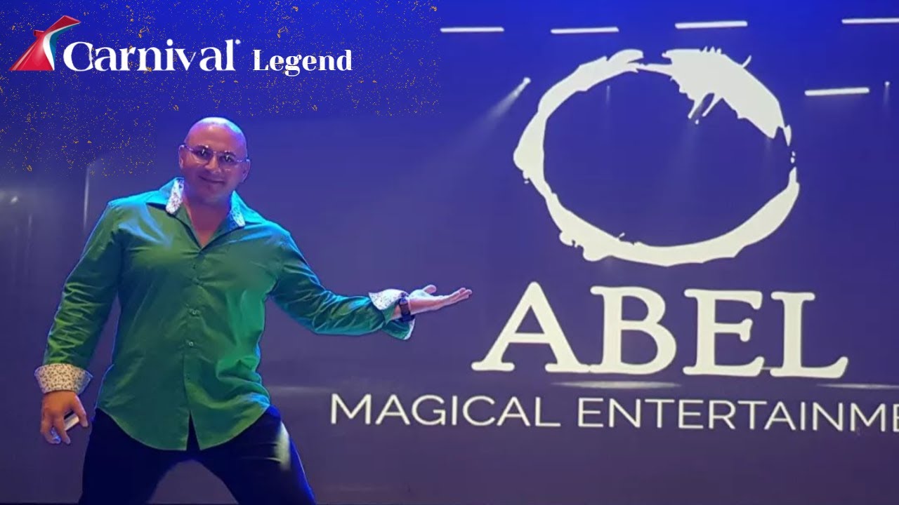 Carnival Legend Magical Entertainment with Abel 11/05/22 - YouTube
