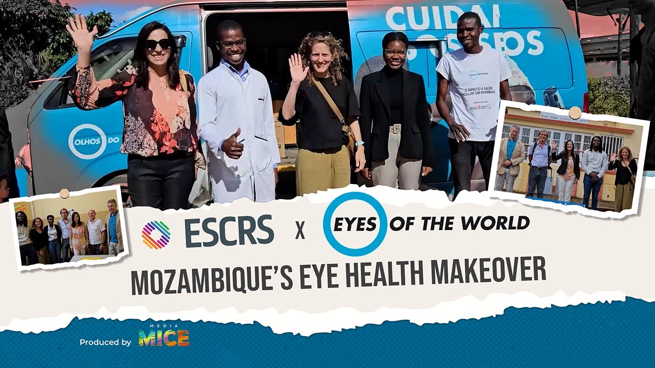 ESCRS x Eyes of the World: Mozambique’s Eye Health Makeover - YouTube