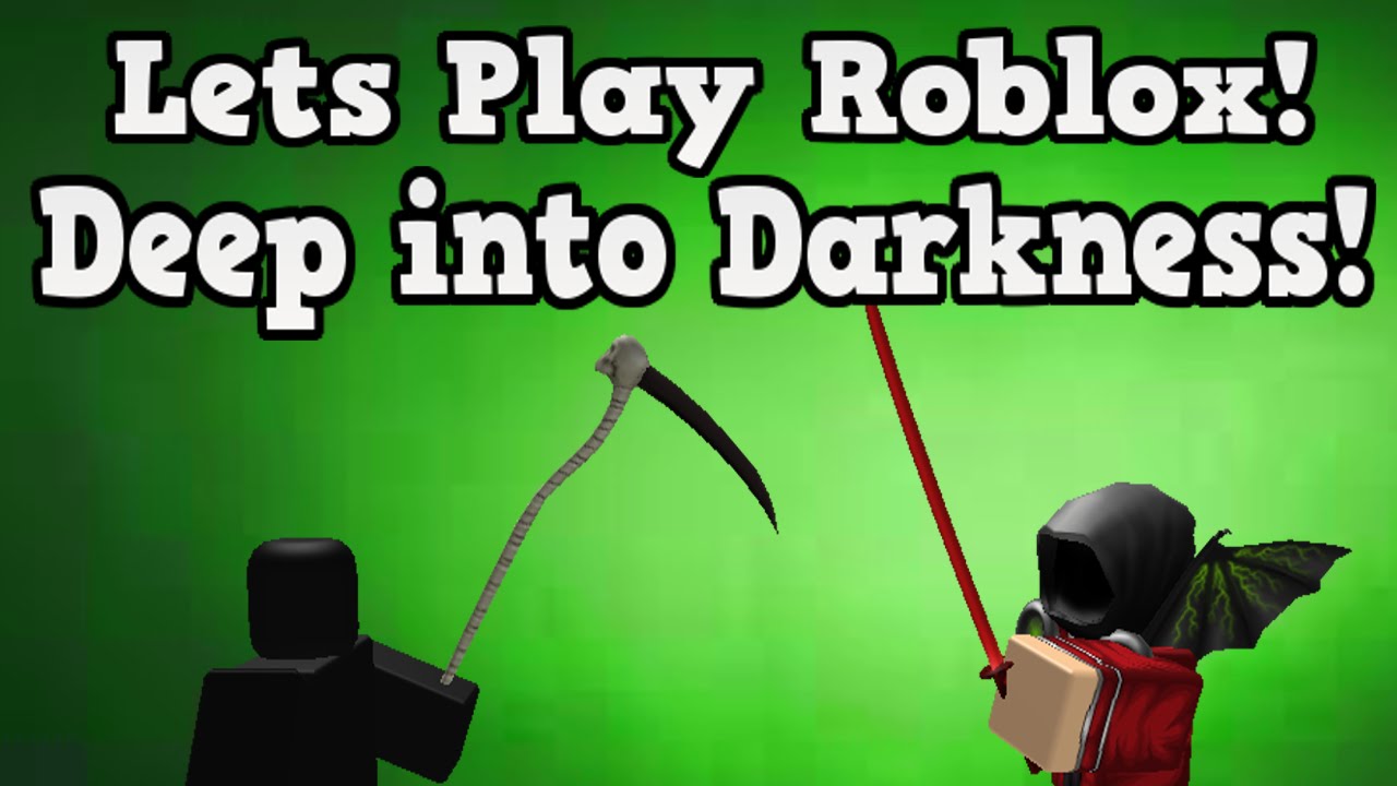 Lets Play Roblox! (Darkness!) - YouTube