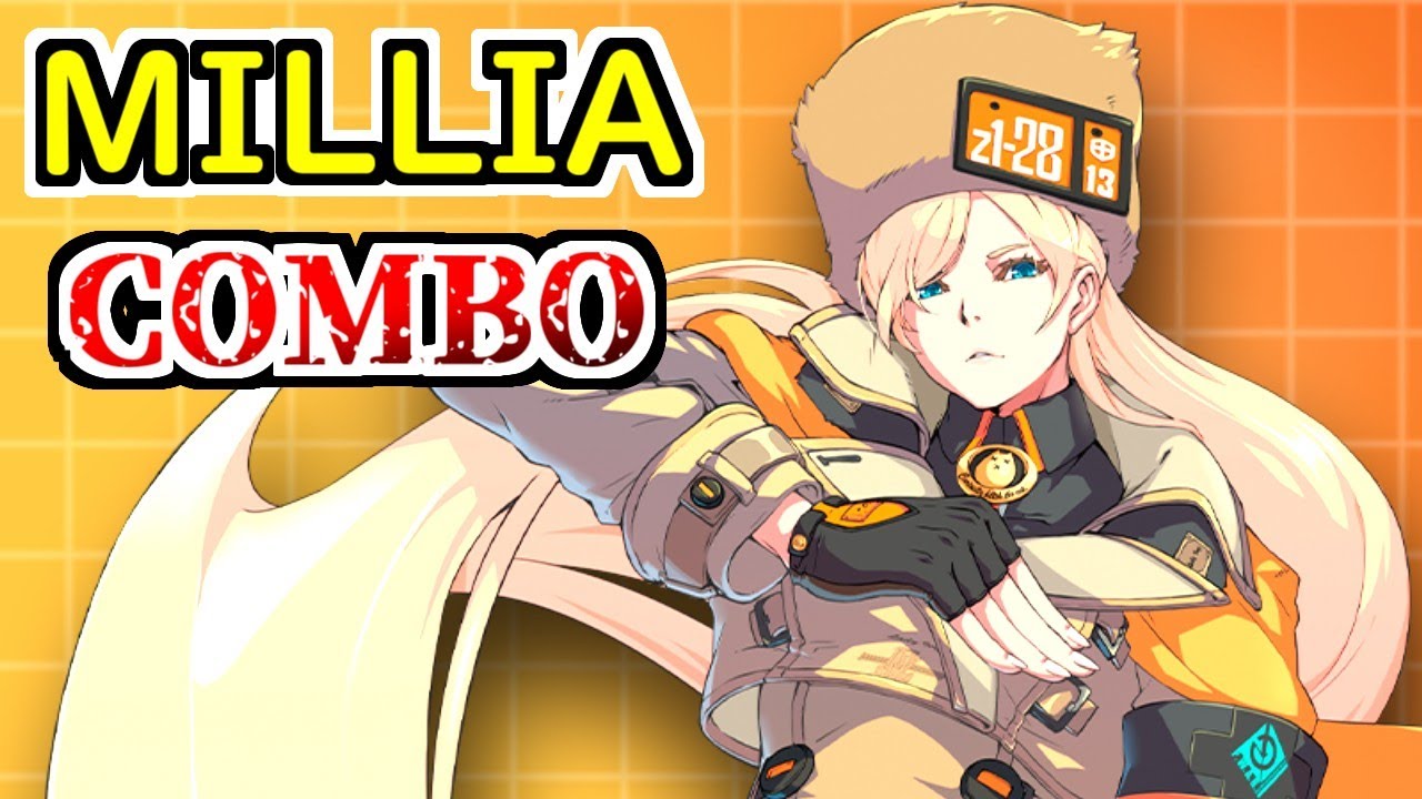Millia Combos Oβ2 ミリア コンボ集 【Guilty Gear Stlive GGST ギルティギア ストライブ】 - YouTube