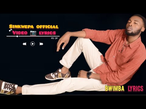 SINKWEPA "BWIMBA"[video lyrics].. #viralvideo #afrobeat - YouTube