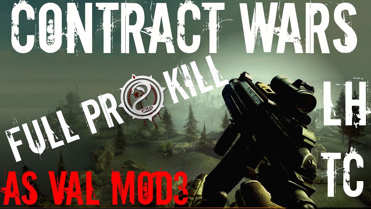 Contract Wars: As Val Mod3 Prokill [Lighthouse TC] - YouTube