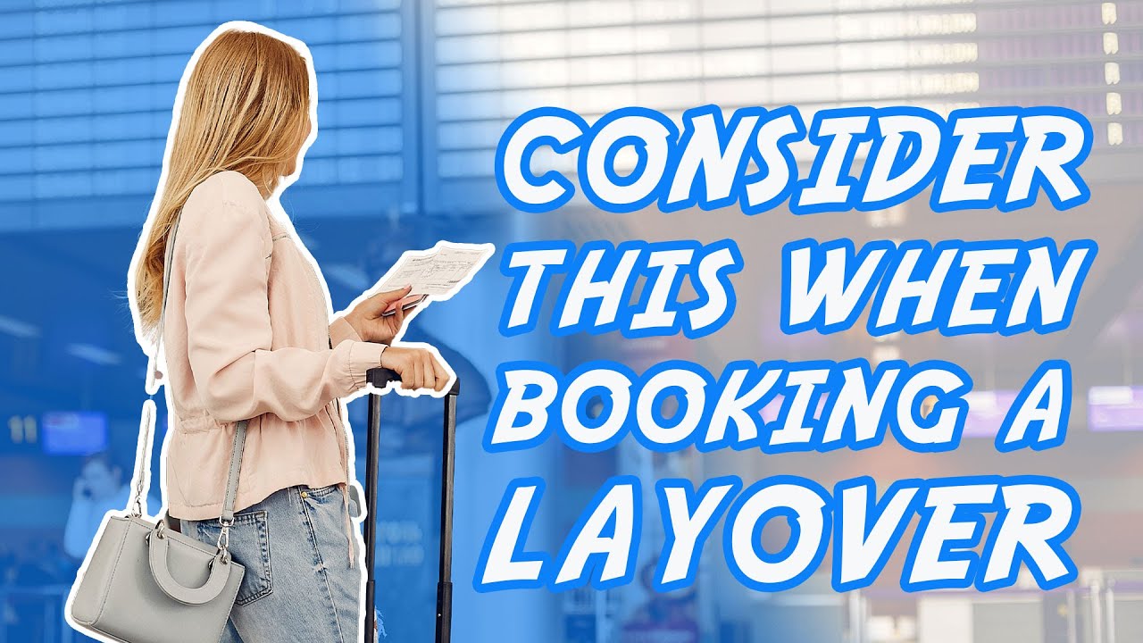 Booking a Flight With A Layover? Consider This - YouTube