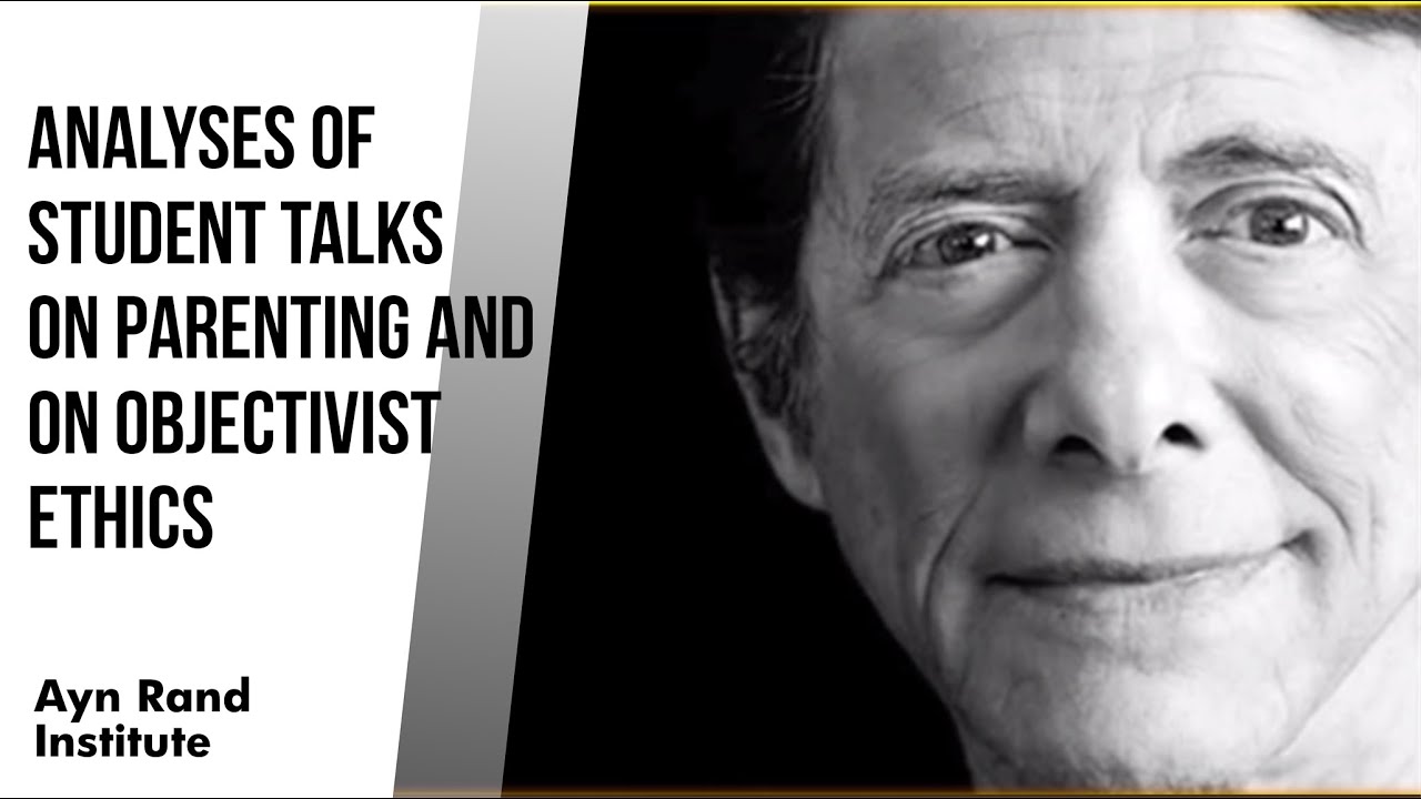 Speaking: Analyses of Student Talks on Parenting and on Objectivist ...