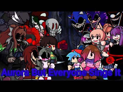 FNF Covers: Aurora But Everyone Sings It - YouTube