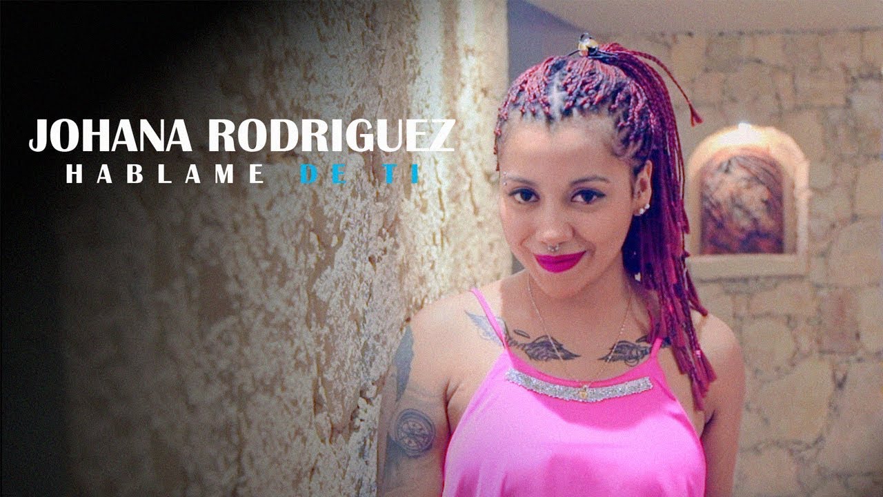 Johana Rodriguez - Hablame de Ti - YouTube