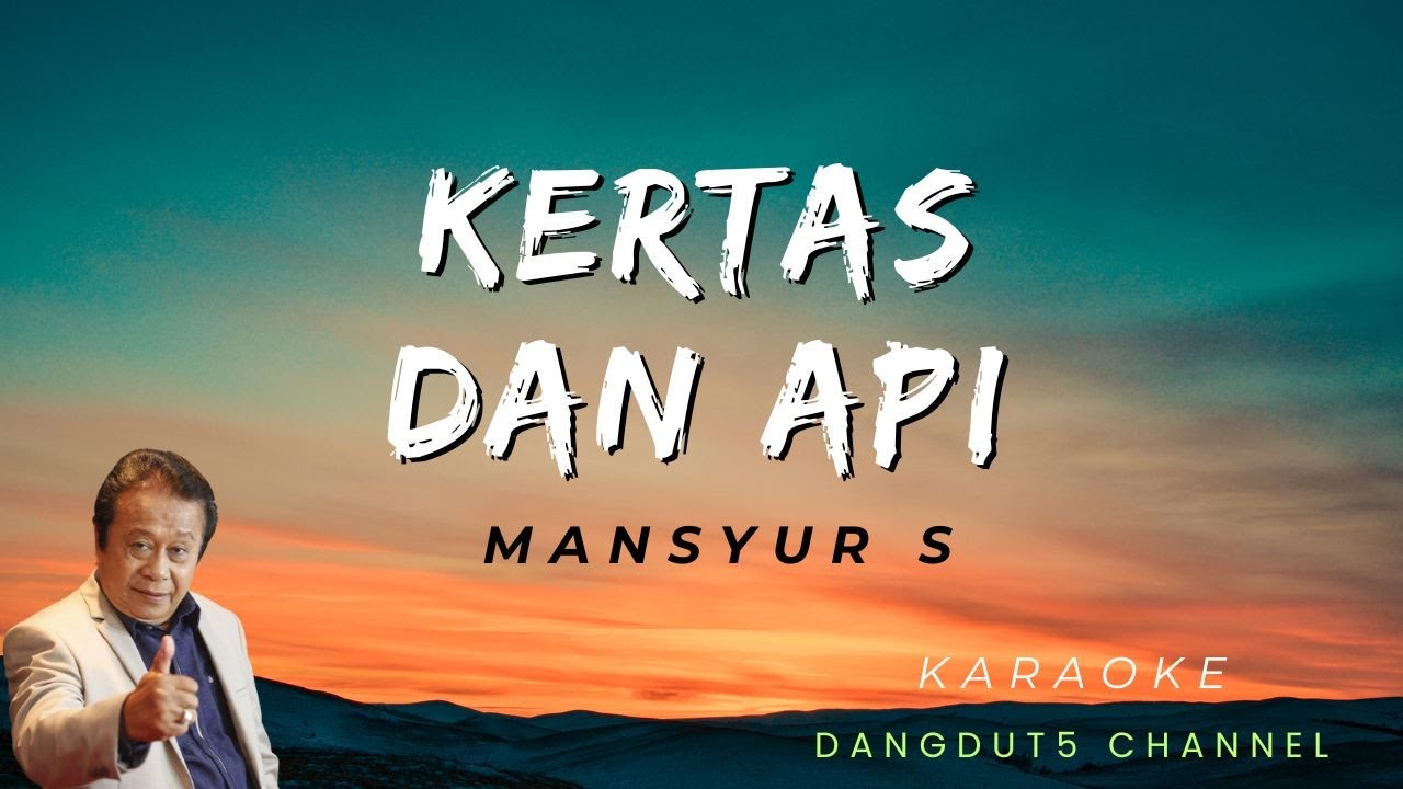 KERTAS DAN API MANSYUR S KARAOKE (ANC MUSIC) - YouTube
