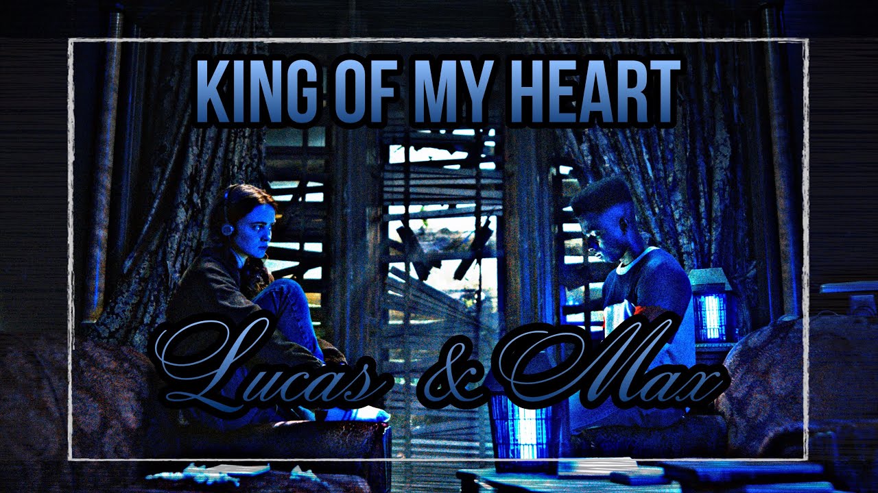 King Of My Heart | Lucas & Max | Stranger Things Edit - YouTube
