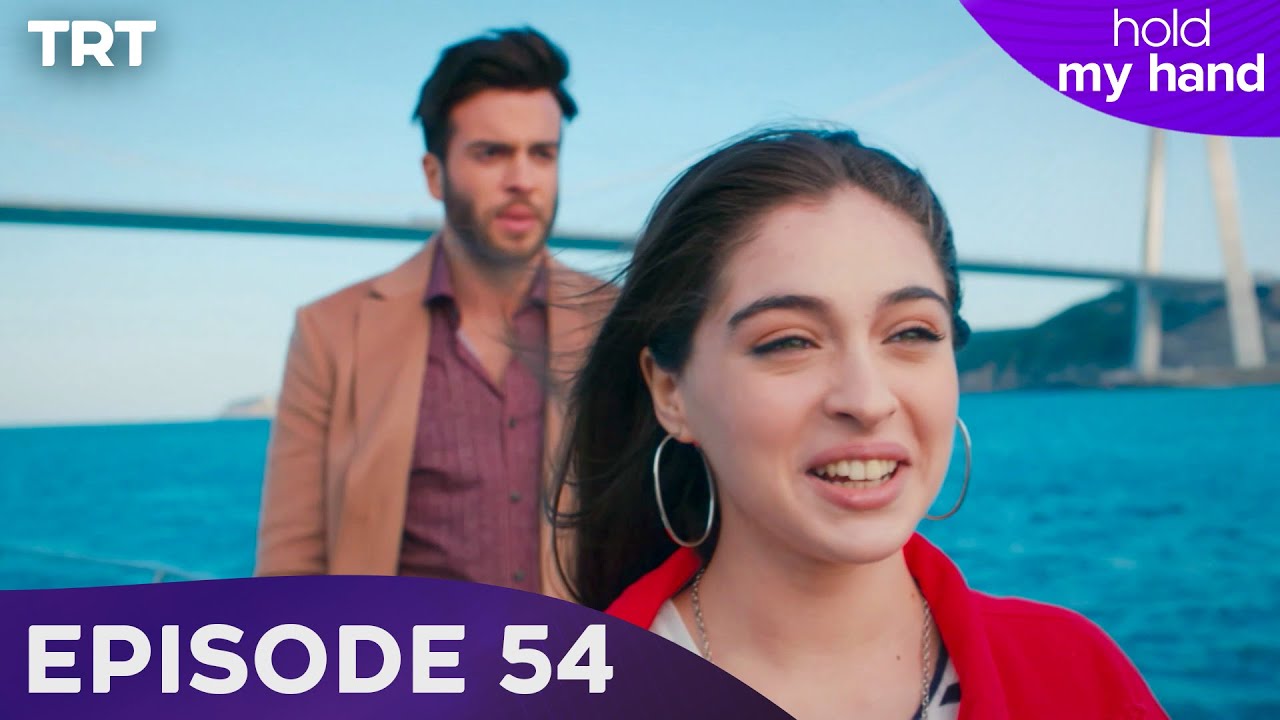 Hold My Hand - Episode 54 - YouTube