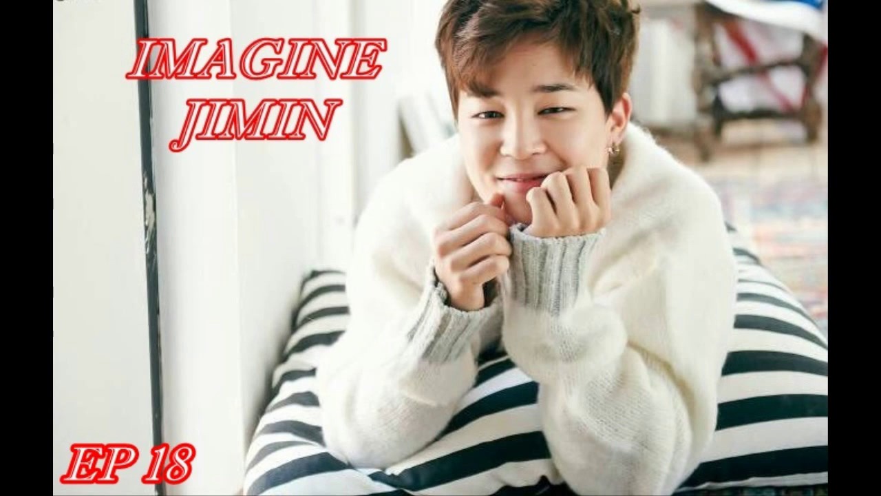 IMAGINE JIMIN EP 18 - YouTube