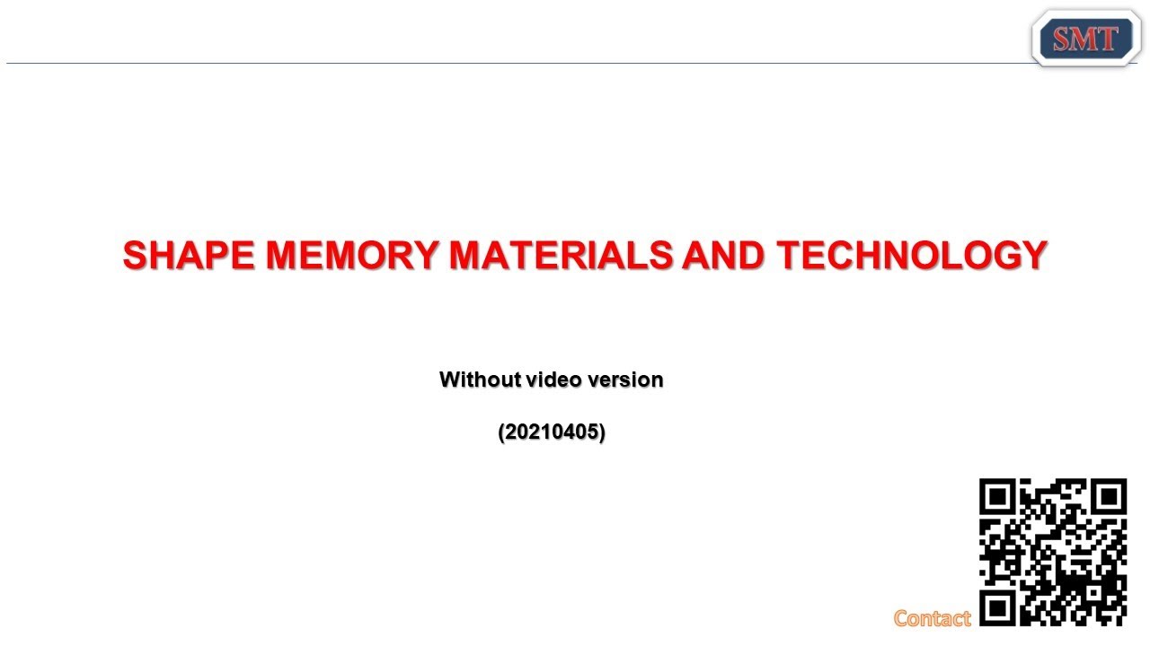 Shape memory materials and technology 20210405 - YouTube