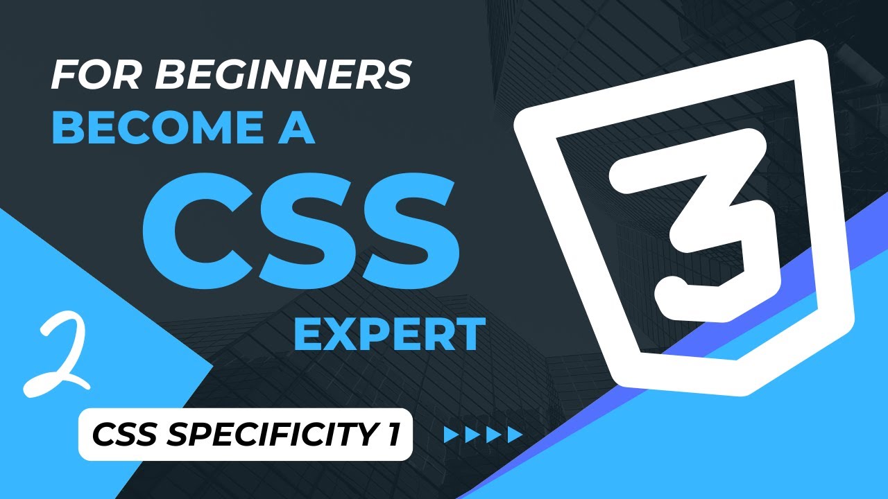 CSS Specificity: Part 1 - YouTube