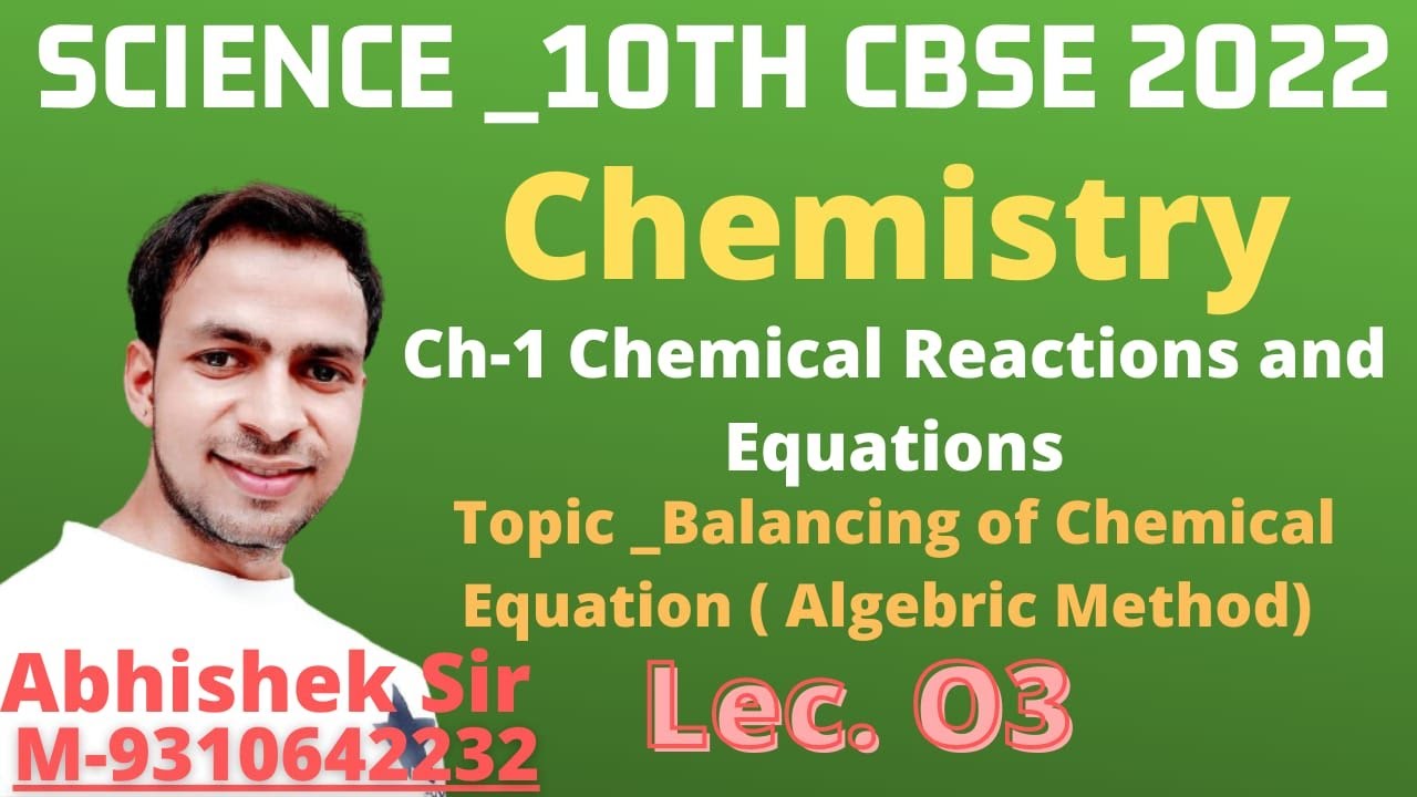 X | Lec. - 3 | Ch-1 | Balancing of chemical equations | Algebraic ...
