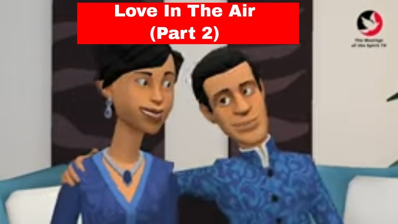 Love In The Air - Part 2 | Saying YES to God | Christian Cartoon ...