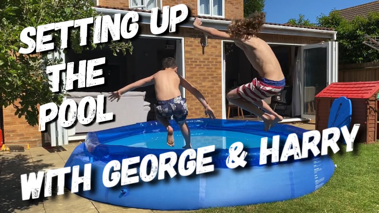 Setting up the Pool with George & Harry - YouTube
