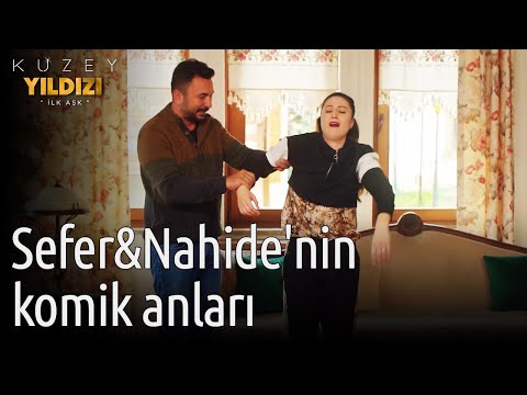 Kuzey Yıldızı İlk Aşk | Sefer&Nahide'nin Komik Anları