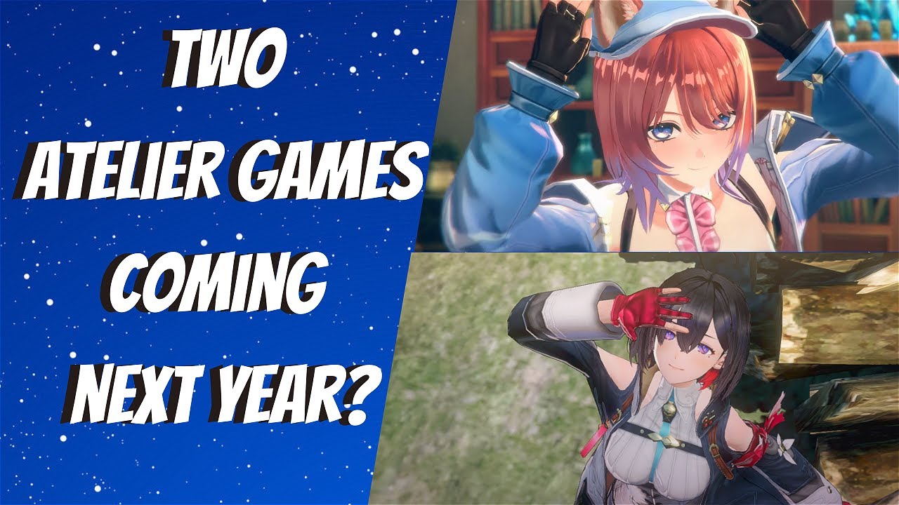 Two Atelier Games Coming Next Year? - YouTube