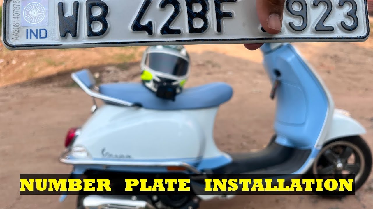 Finally got it | Number Plate installation in VESPA | Where to install ...