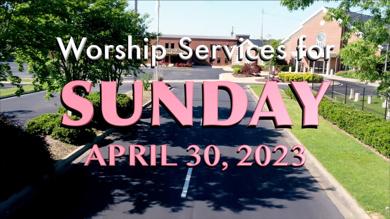 Worship Services for Sunday, April 30, 2023 - YouTube