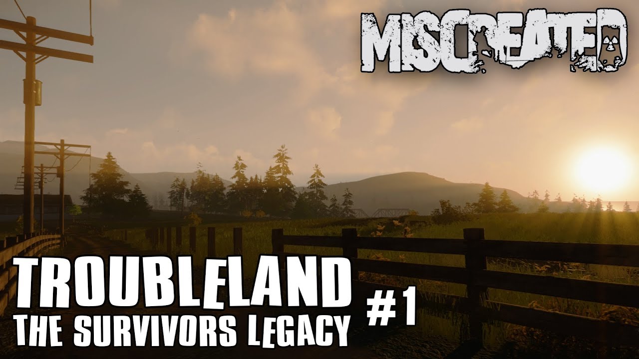 Miscreated - TroubleLand, The Survivors Legacy #01 : Nouvelle aube ...
